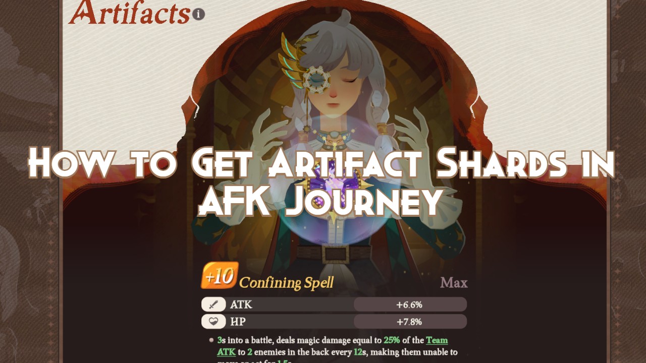 How to Get Artifact Shards in AFK Journey - AFK Journey Guides